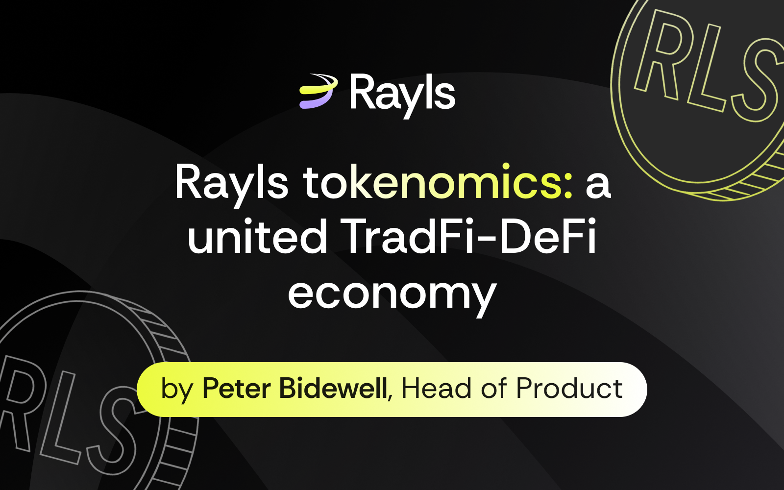 Rayls tokenomics: A united TradFi-DeFi economy | Rayls